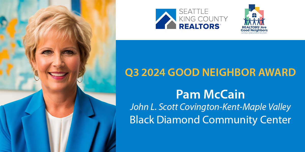 Pam McCain wins Seattle King County REALTORS® Q3 Good Neighbor Award ...